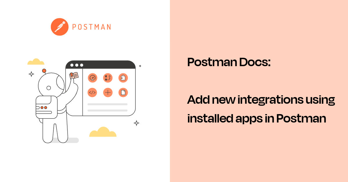 Add new integrations using installed apps in Postman | Postman Docs